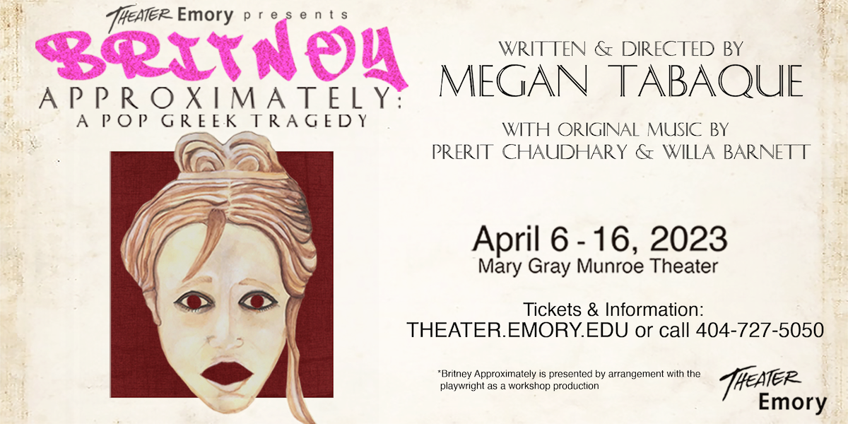 Theater Emory brings ‘Britney Approximately: A Pop Greek Tragedy’ to ...